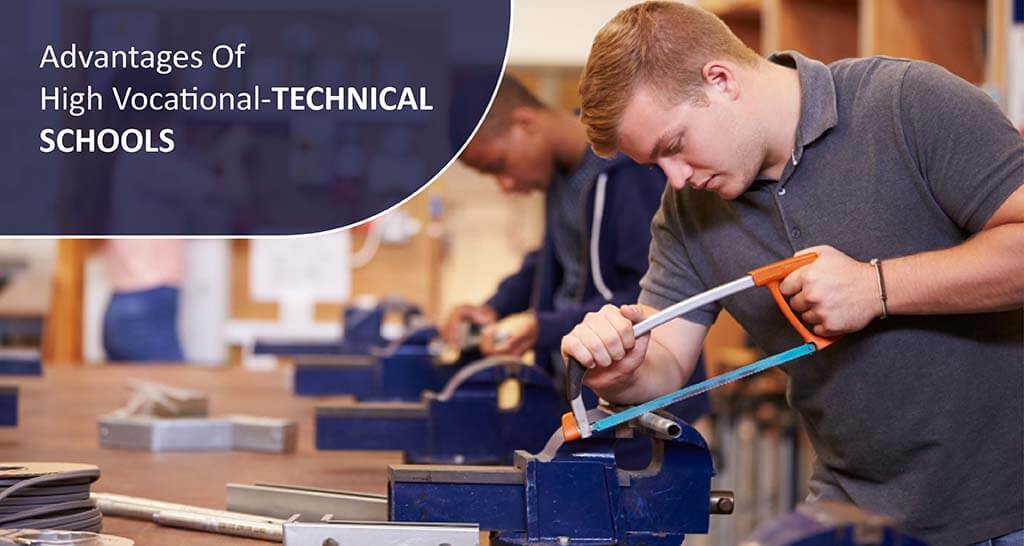 ADVANTAGES OF HIGH VOCATIONAL-TECHNICAL SCHOOLS