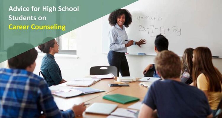 Advice for High School Students on Career Counseling